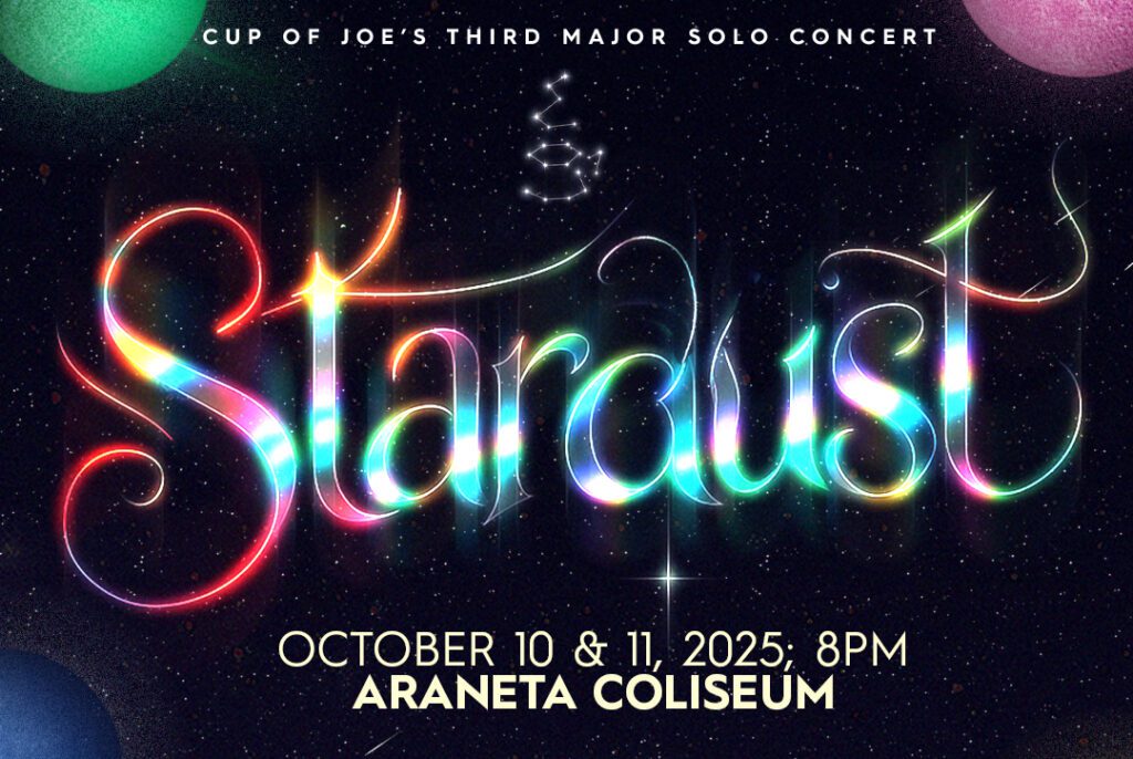 Cup of Joe Shoots for the Stars with ‘Stardust’ Concert at Araneta on ...